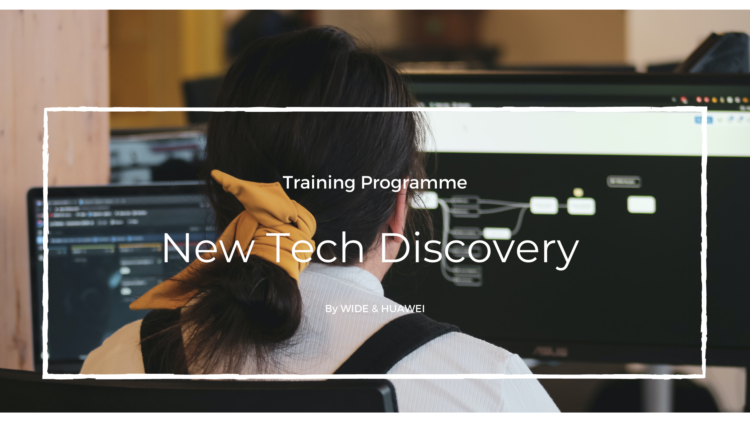 New Tech Discovery with Huawei – WIDE ANDCO